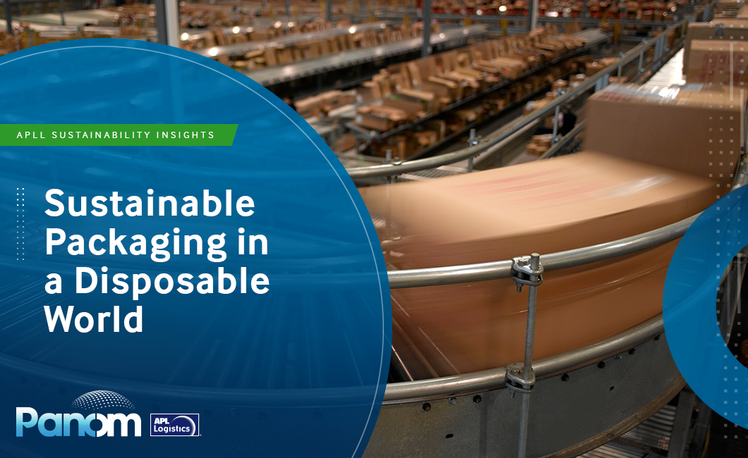 Sustainable Packaging in a Disposable World | APL Logistics