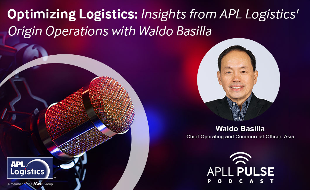 Optimizing Logistics: Insights from APL Logistics' Origin Operations with Waldo Basilla | APL ...